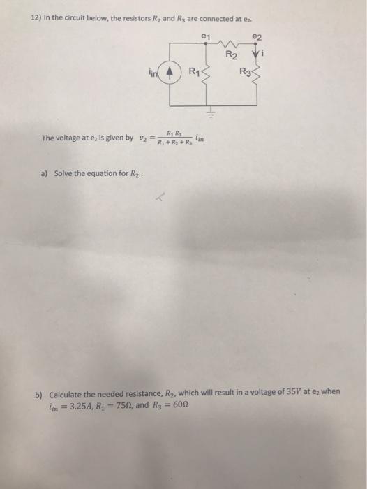Solved 12) In the circuit below, the resistors R, and R, are | Chegg.com