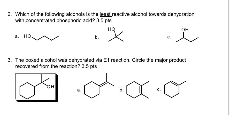 Solved 2. Which of the following alcohols is the least | Chegg.com