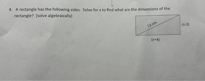 Solved 4. A rectangle has the following sides. Solve for x | Chegg.com