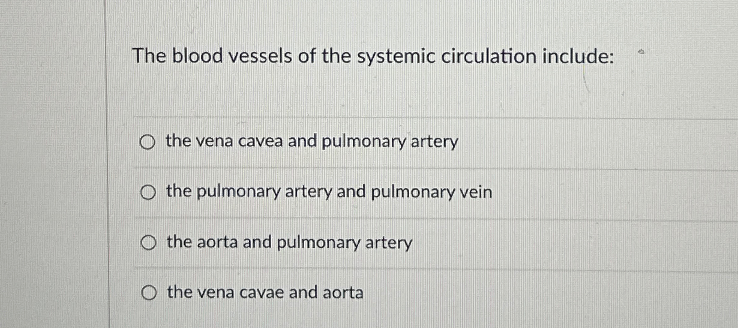 Solved The blood vessels of the systemic circulation | Chegg.com