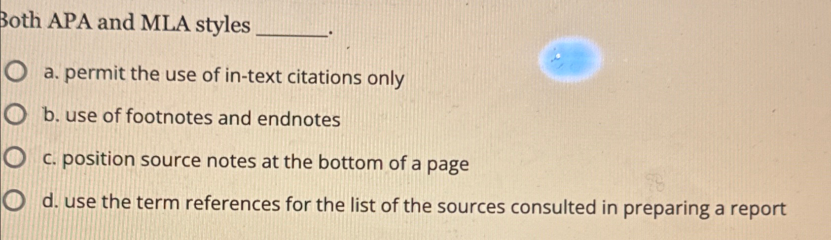 Solved 3oth APA and MLA stylesa. ﻿permit the use of in-text | Chegg.com