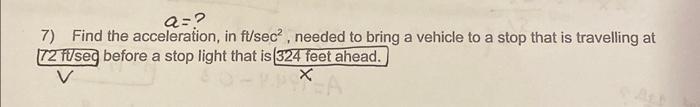 Solved 7) Find the acceleration, in ft/sec2, needed to bring | Chegg.com