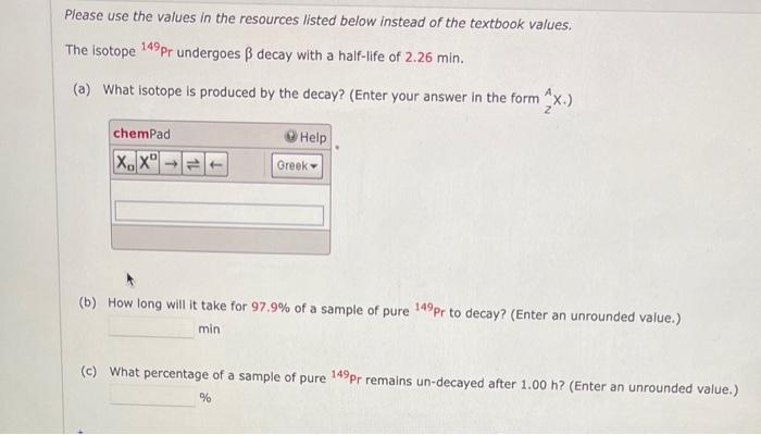 Solved Please use the values in the resources listed below | Chegg.com
