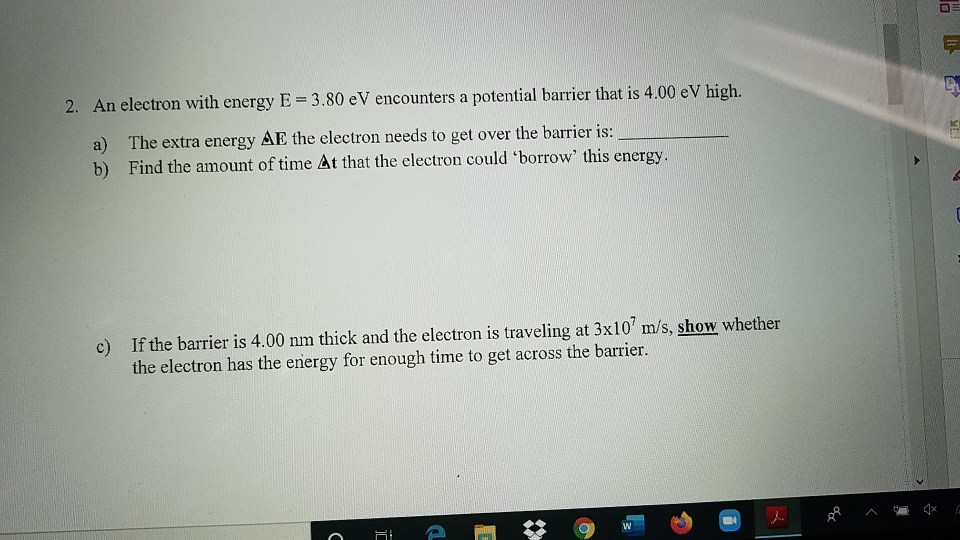 Solved 2 An Electron With Energy E 3 80 Ev Encounters A