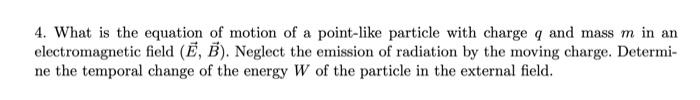 Solved 4. What is the equation of motion of a point-like | Chegg.com