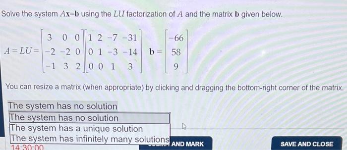 Solved Solve the system Ax=b using the LU factorization of A | Chegg.com