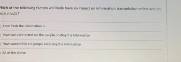 Solved hich of the following factors will likely have an | Chegg.com Solved hich of the following factors will likely have an | Chegg.com