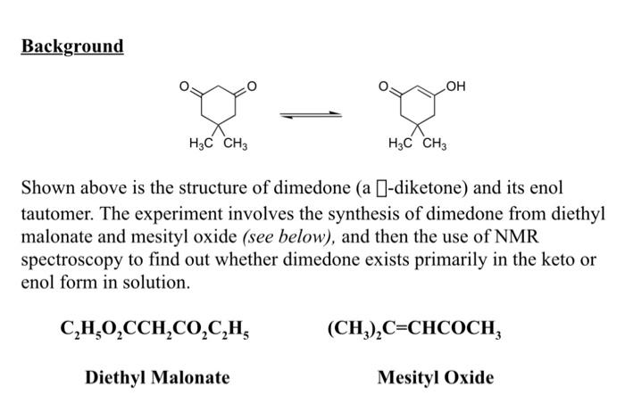 Solved Background Shown above is the structure of dimedone | Chegg.com