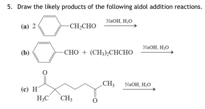 Solved Draw the likely products of the following aldol | Chegg.com
