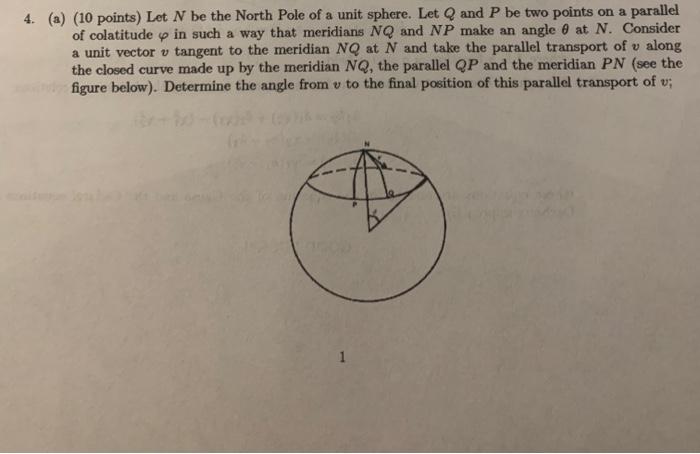 Solved 4. (a) (10 points) Let N be the North Pole of a unit | Chegg.com