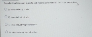 Solved Canada simultaneously exports and imports | Chegg.com