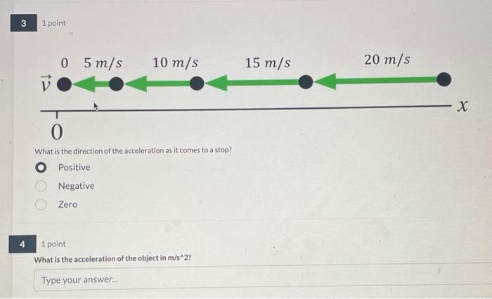 Solved What Is The Direction Of The Acceleration As It Comes