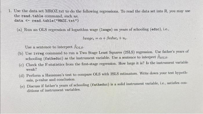 Solved Use the data set MROZ, txt to do the following | Chegg.com