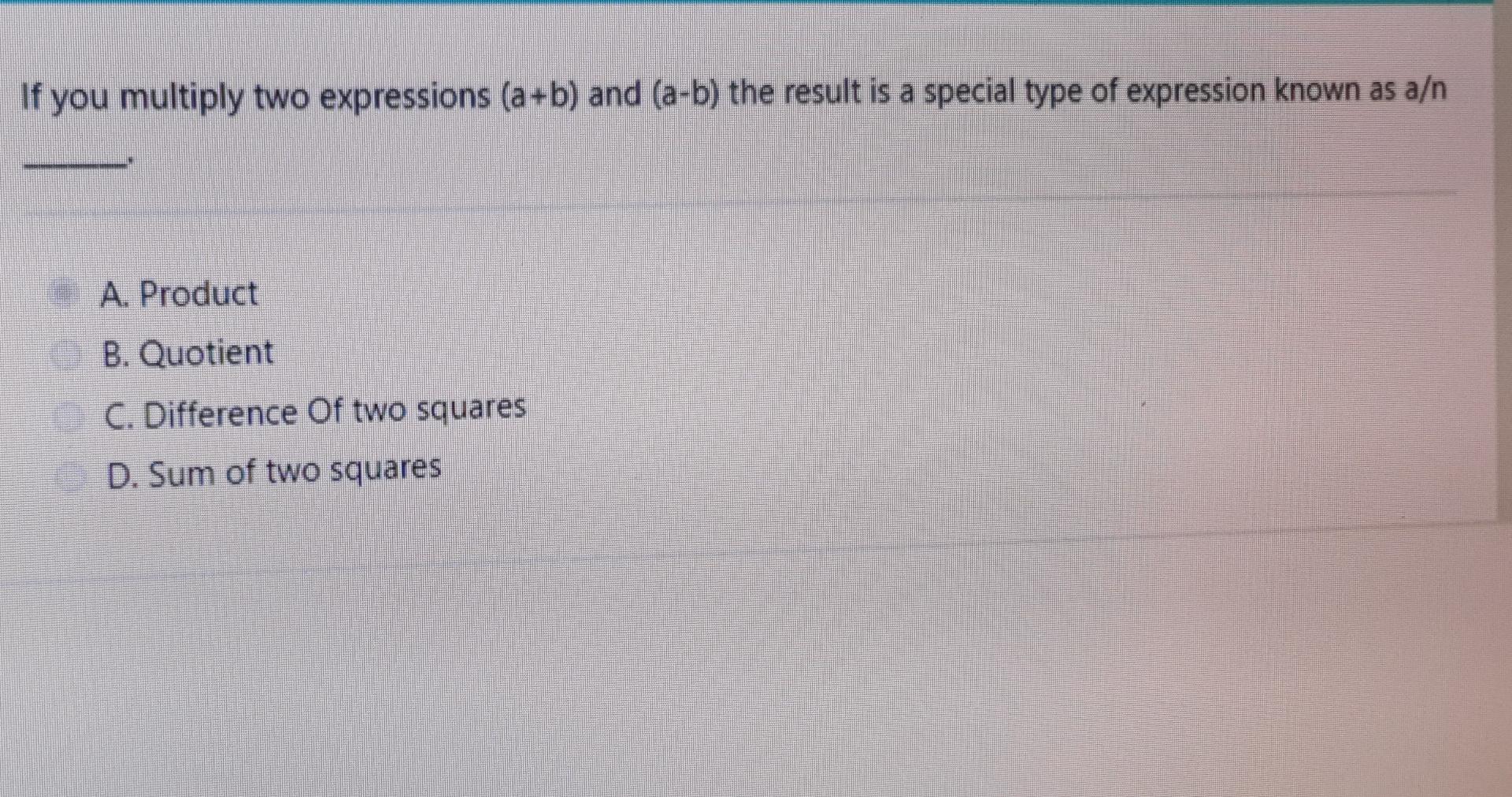 Solved If you multiply two expressions (a+b) and (a−b) the | Chegg.com