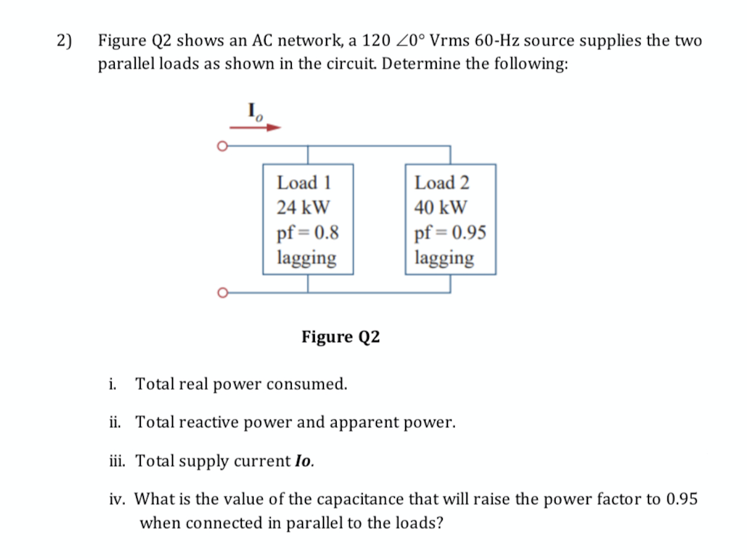 Solved Figure Q2 ﻿shows an AC ﻿network, a 120?0° ﻿Vrms 60-Hz | Chegg.com