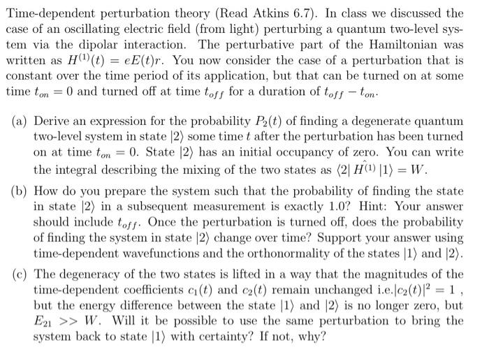 Solved Time-dependent perturbation theory (Read Atkins 6.7). | Chegg.com