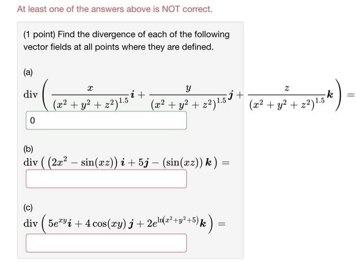 Solved At least one of the answers above is NOT correct. (1 | Chegg.com