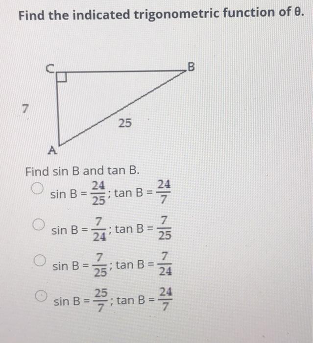 Solved Find the indicated trigonometric function of e. B 7 | Chegg.com