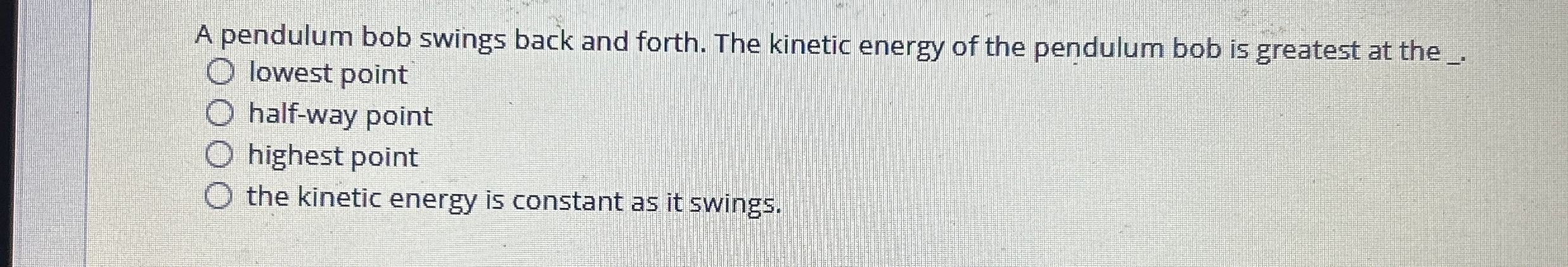 Solved A pendulum bob swings back and forth. The kinetic | Chegg.com
