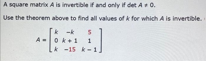 Solved A square matrix A is invertible if and only if | Chegg.com