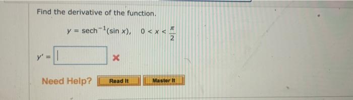 Solved Find the derivative of the function. y = sech (sin | Chegg.com
