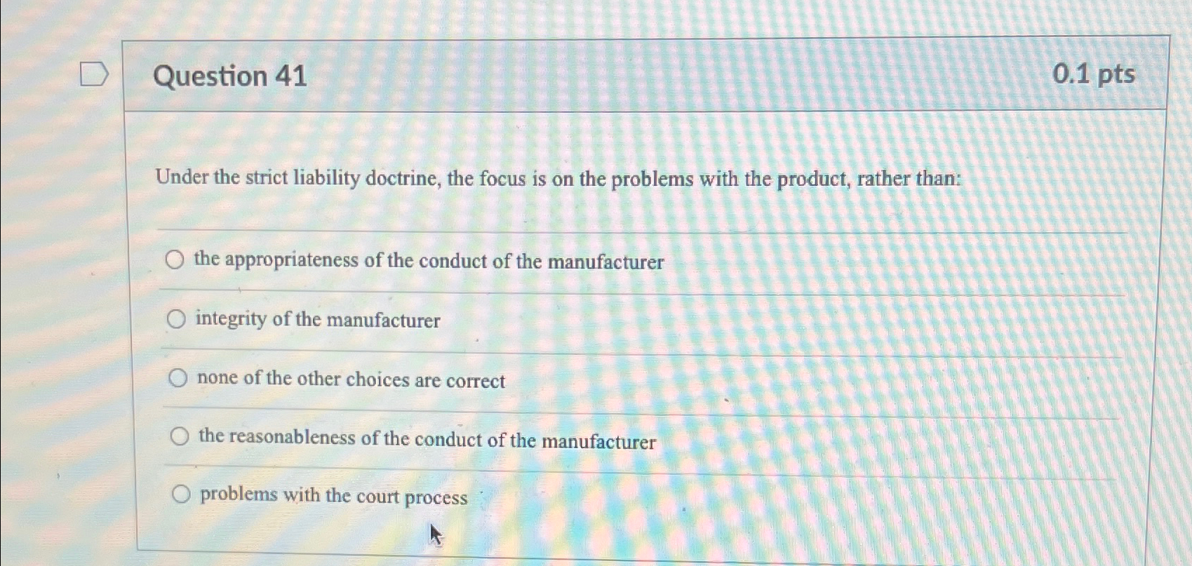 Solved Question 410.1ptsUnder the strict liability doctrine, | Chegg.com