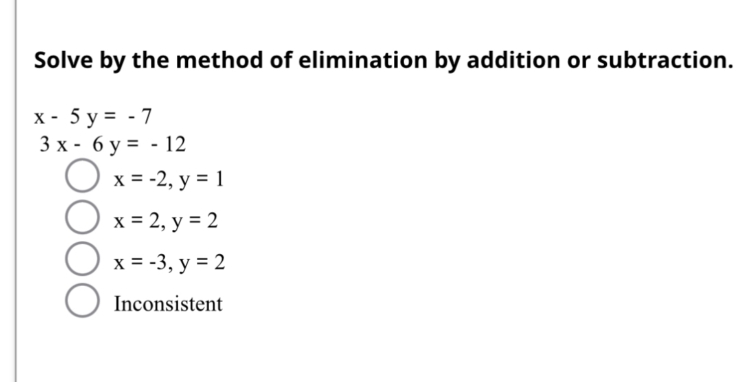 Solved Solve by the method of elimination by addition or | Chegg.com