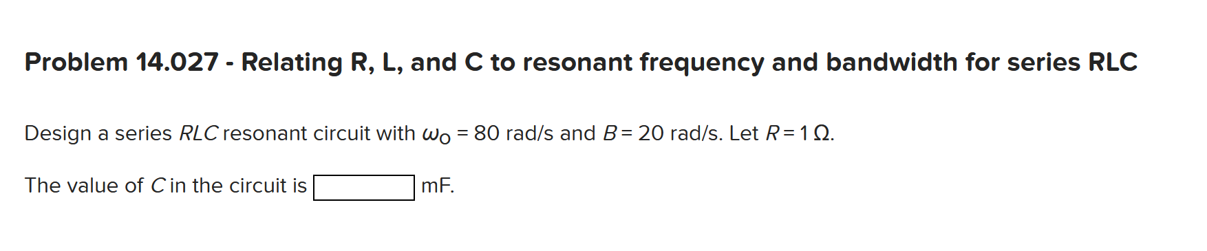Solved Problem 14.027-Relating R, L, ﻿and C to ﻿resonant | Chegg.com