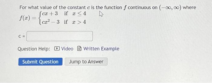 Solved For what value of the constant c is the function f | Chegg.com