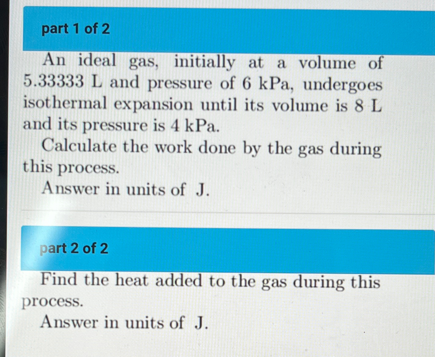 Solved part 1 ﻿of 2An ideal gas, initially at a volume of | Chegg.com