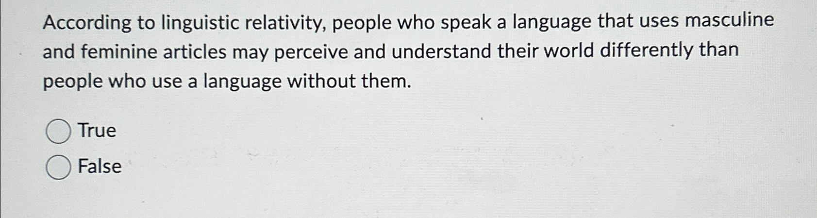 Solved According to linguistic relativity, people who speak | Chegg.com