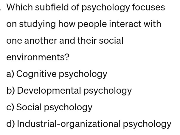 Solved Which subfield of psychology focuses on studying how | Chegg.com