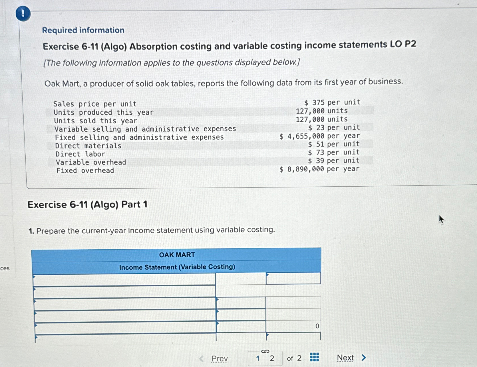 Solved !Required informationExercise 6-11 (Algo) Absorption | Chegg.com Solved !Required informationExercise 6-11 (Algo) Absorption | Chegg.com