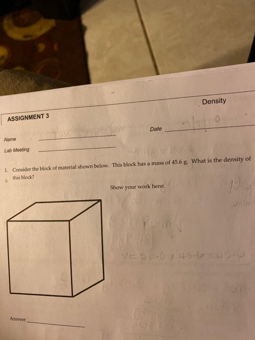 Density ASSIGNMENT 3 Date Name Lab Meeting 1. | Chegg.com