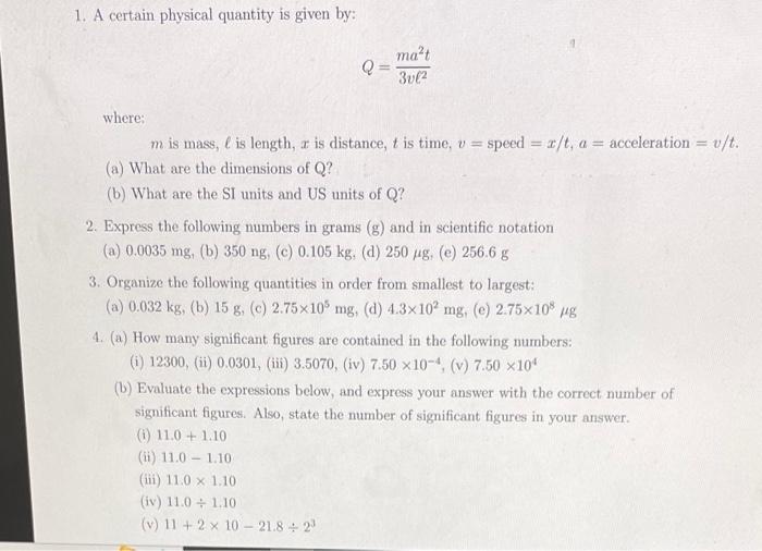 Solved 1. A certain physical quantity is given by: | Chegg.com