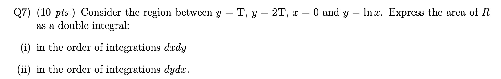 Solved Q7) (10 ﻿pts.) ﻿Consider the region between | Chegg.com