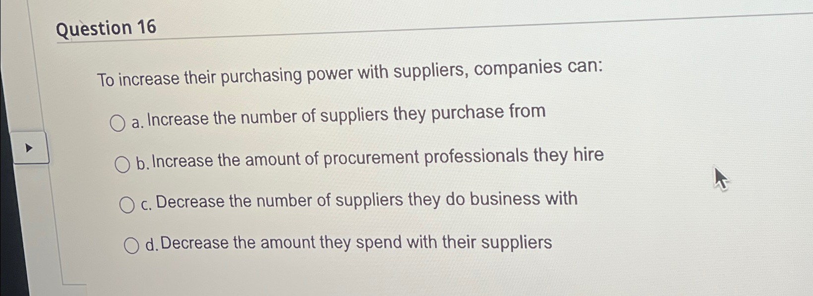 Solved Question 16To increase their purchasing power with | Chegg.com