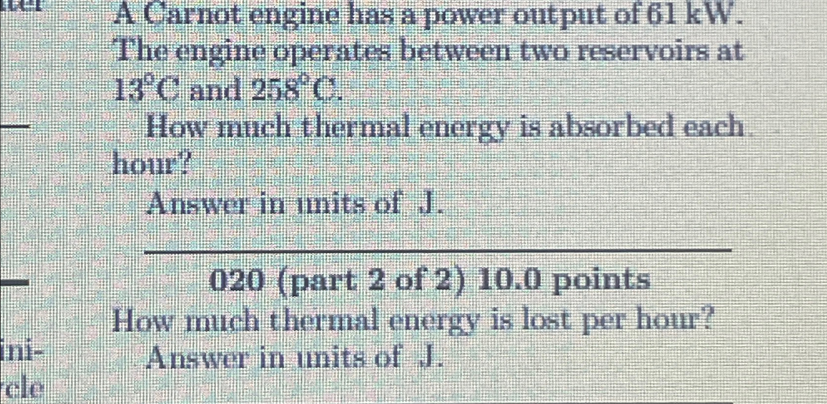 Solved A Carnot engine has a power output of 61kW. ﻿The | Chegg.com