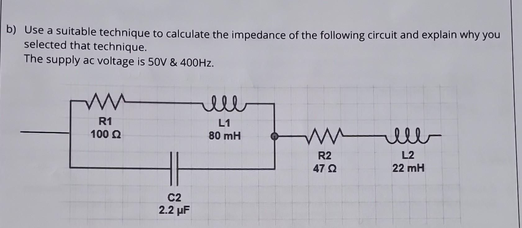 Solved b) Use a suitable technique to calculate the | Chegg.com