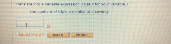 Solved Translate into a variable expression. (Use x for your | Chegg.com