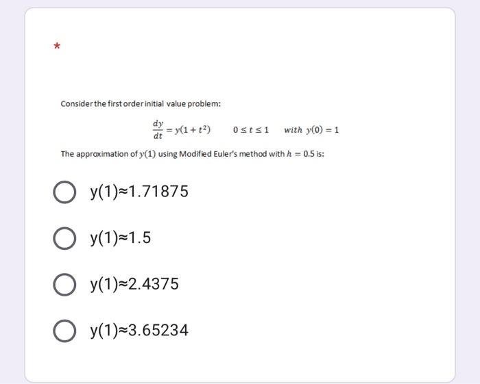 Solved Consider the first order initial value problem: dy dt | Chegg.com