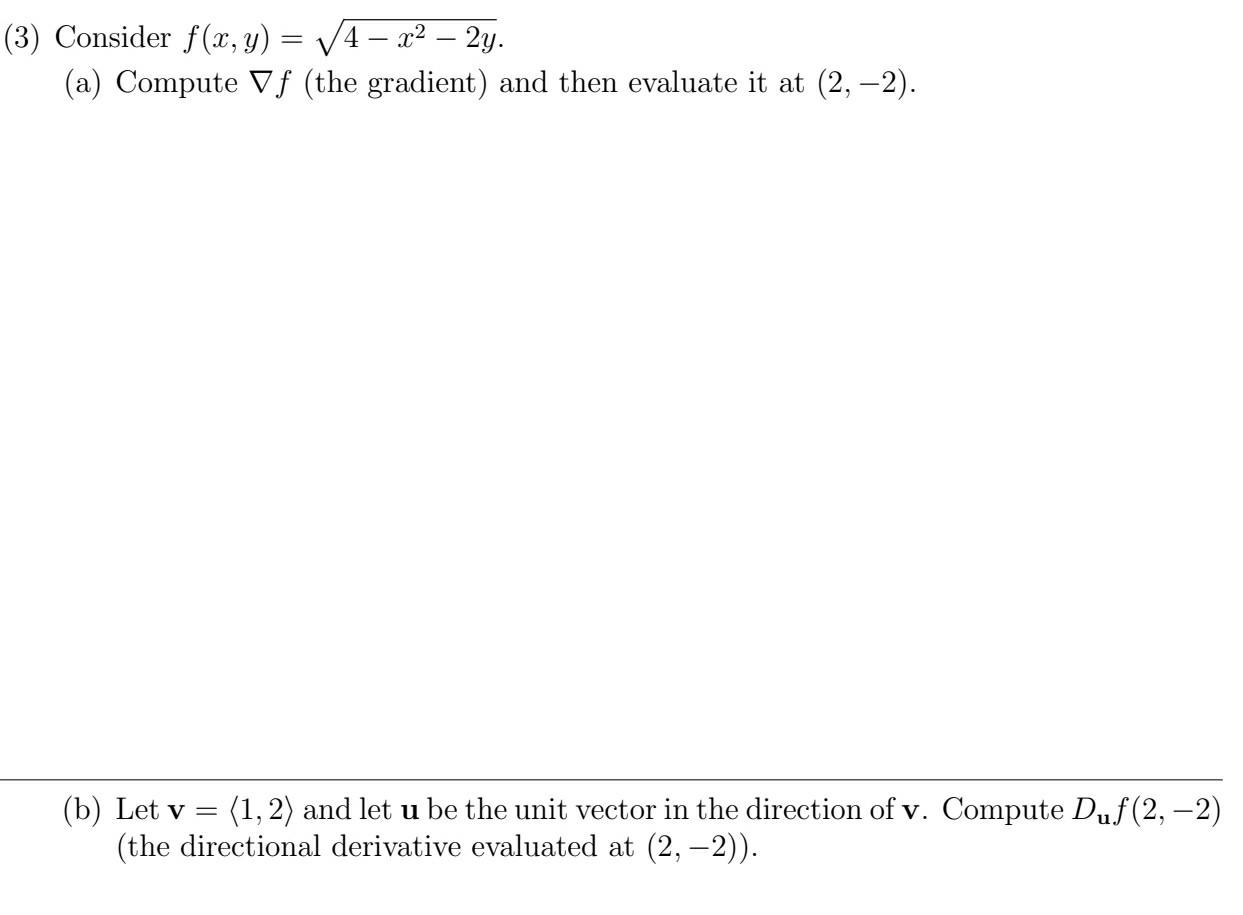Solved = (3) Consider f(x,y) 4 - x2 – 2y. (a) Compute V f | Chegg.com