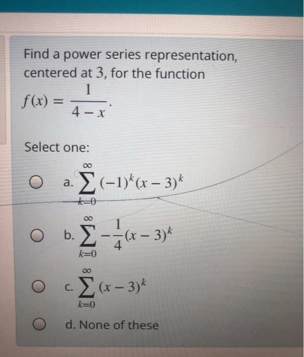 Solved Find a power series representation, centered at 3, | Chegg.com