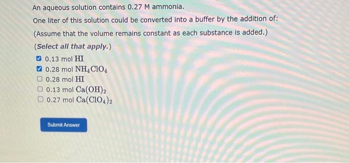 Solved An aqueous solution contains 0.27M ammonia. One liter | Chegg.com
