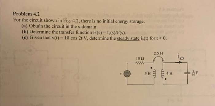 Solved Problem 4.2 For the circuit shown in Fig. 4.2, there | Chegg.com