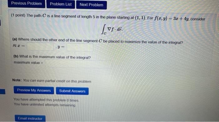 Solved (1 point) The path C is a line segment of length 5 in | Chegg.com