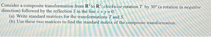 Solved Consider a composite transformation from R2 to R2 : | Chegg.com