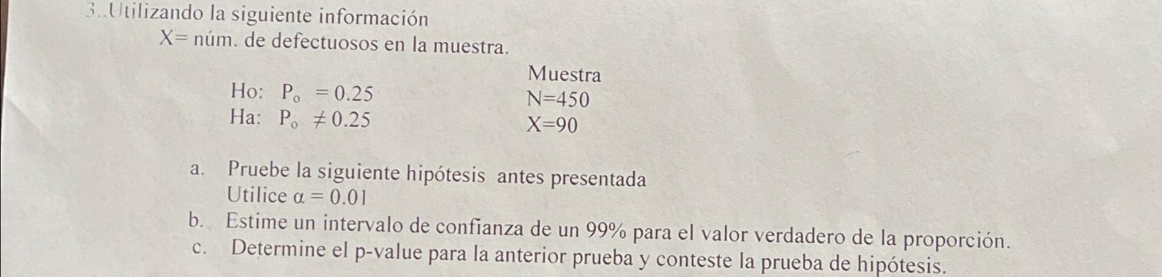 Solved Utilizando la siguiente información\\nx= núm. de | Chegg.com