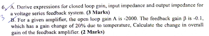 Solved 6. ﻿A. ﻿Derive expressions for closed loop gain, | Chegg.com