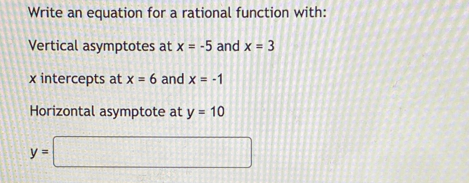 Solved Write an equation for a rational function | Chegg.com